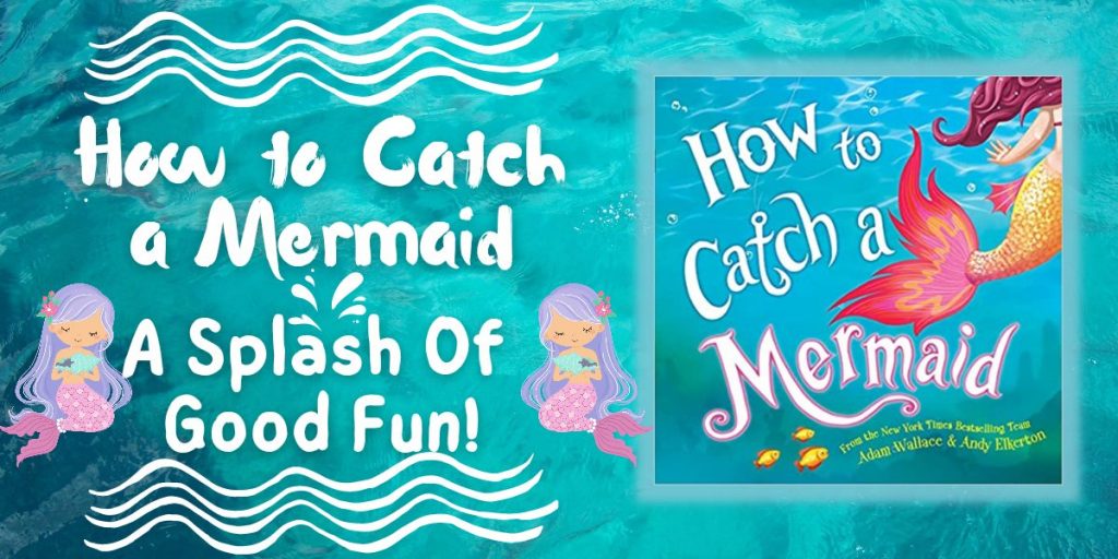 How to Catch a Mermaid: A Splash of Good Fun! | TBH