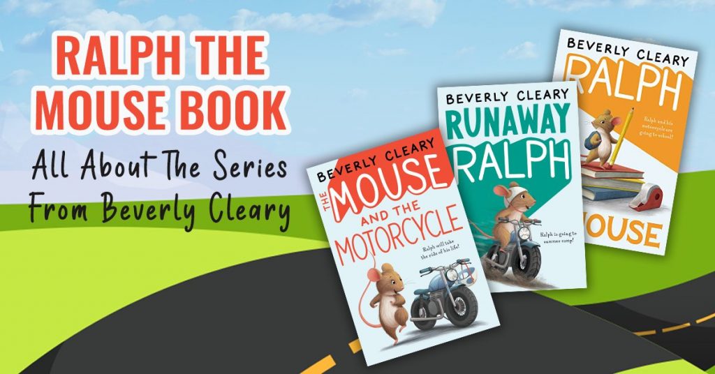 Ralph The Mouse Books - About The Series From Beverly Cleary