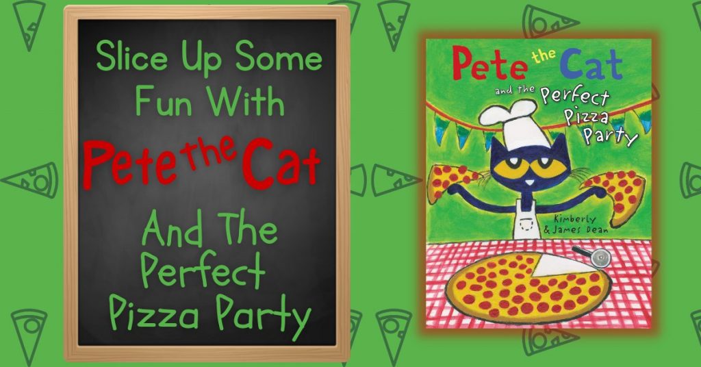Slice Up Some Fun with Pete the Cat and the Perfect Pizza Party!